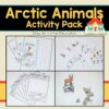 Arctic Animals Activity Pack for Preschoolers - Stay At Home Educator