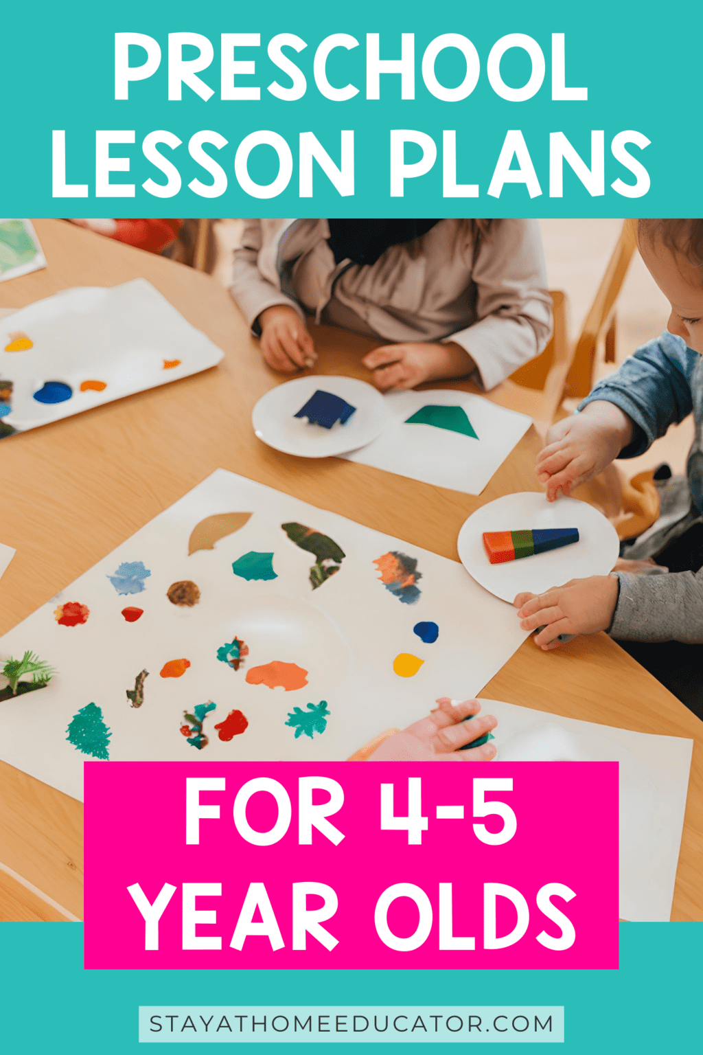 Preschool Lesson Plans For 4-5 Year Olds - Stay At Home Educator
